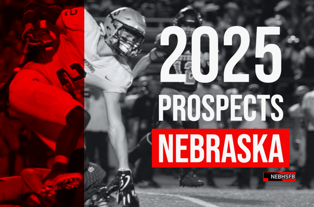 Updated: Top 2025 HS Football Prospects in Nebraska – Nebraska HS Football