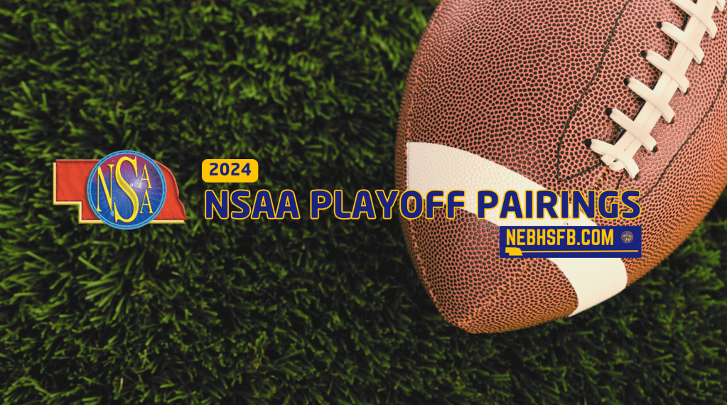 Nebraska HS Football: NSAA State Football Playoff Pairings – Nebraska ...